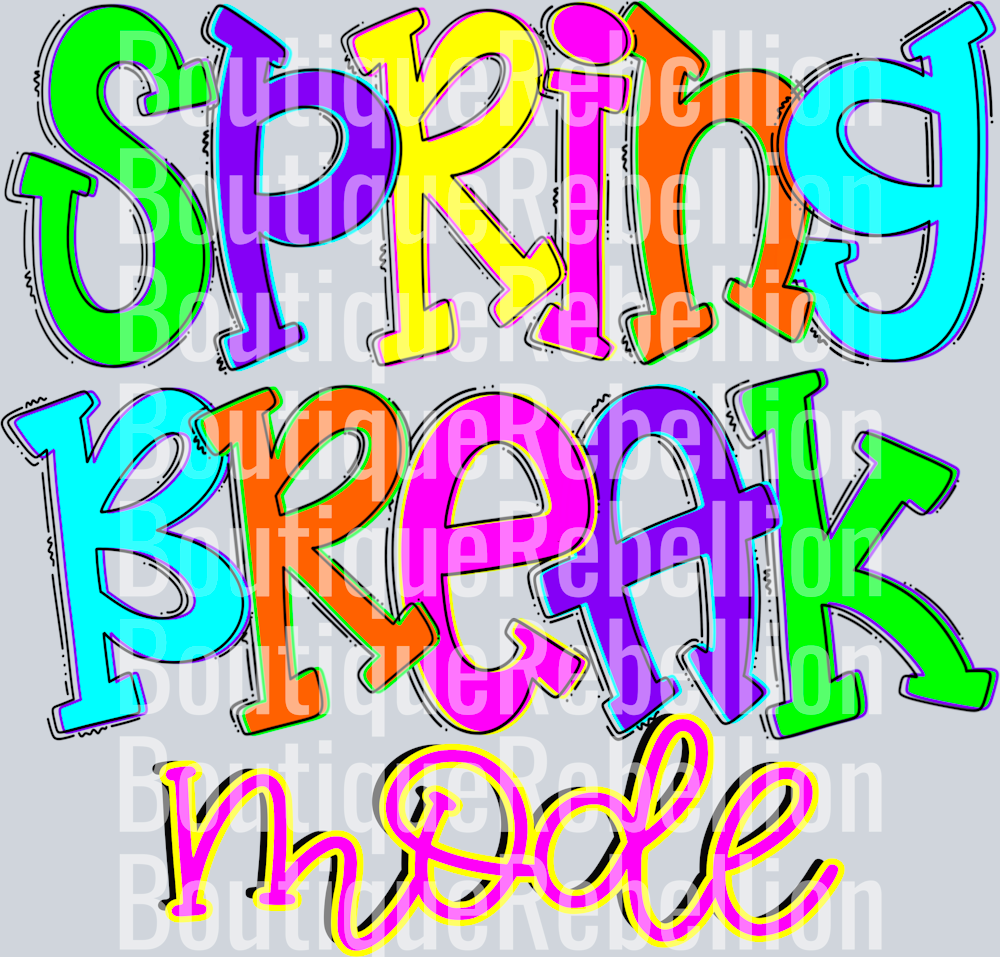 Spring break mode Single DTF Transfer – BoutiqueRebellion
